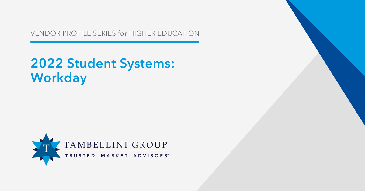 2022 Student Systems Vendor Profile Series: Workday