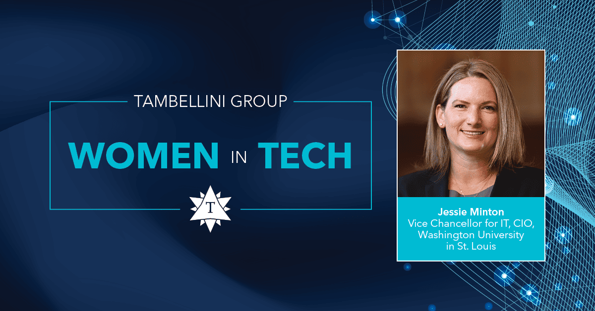 Women in Tech: Jessie Minton, Vice Chancellor for Technology, CIO, Washington University in St ...