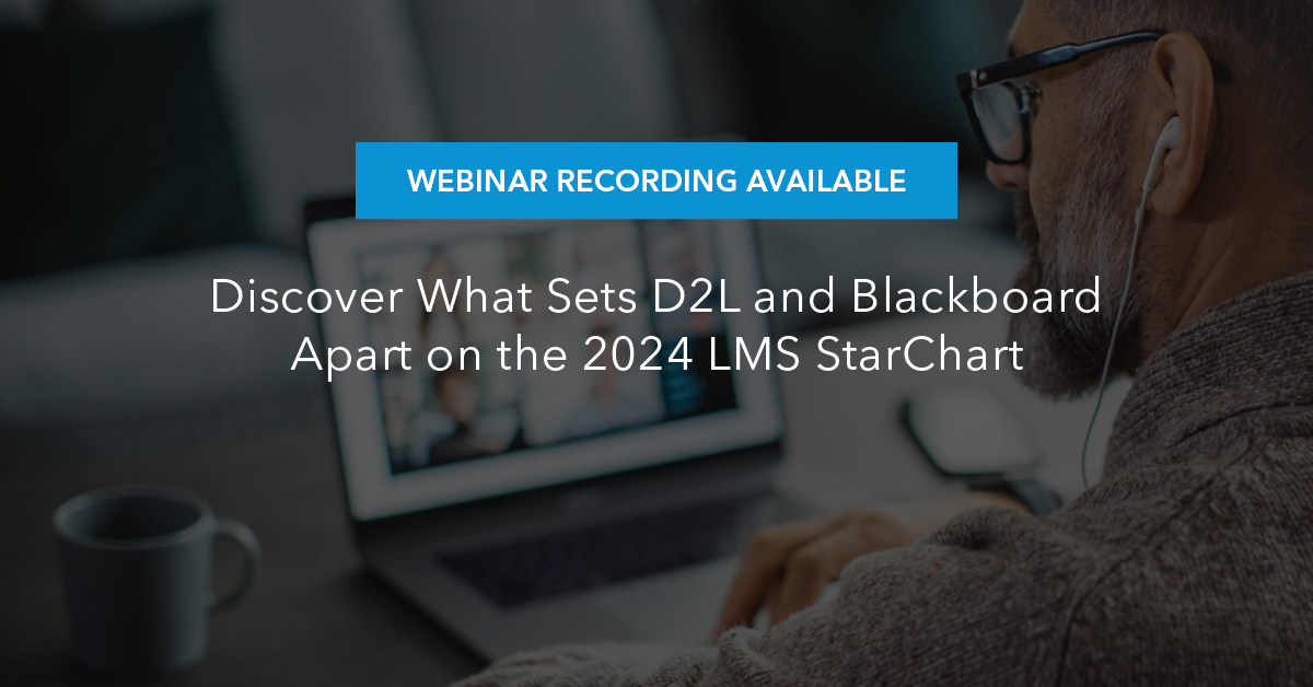 [Webinar] Discover What Sets D2L and Blackboard Apart on the 2024 LMS StarChart - The Tambellini ...